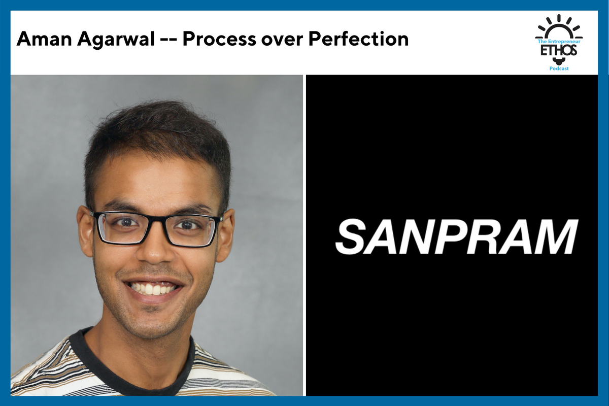 Process over perfection with Aman Agarwal